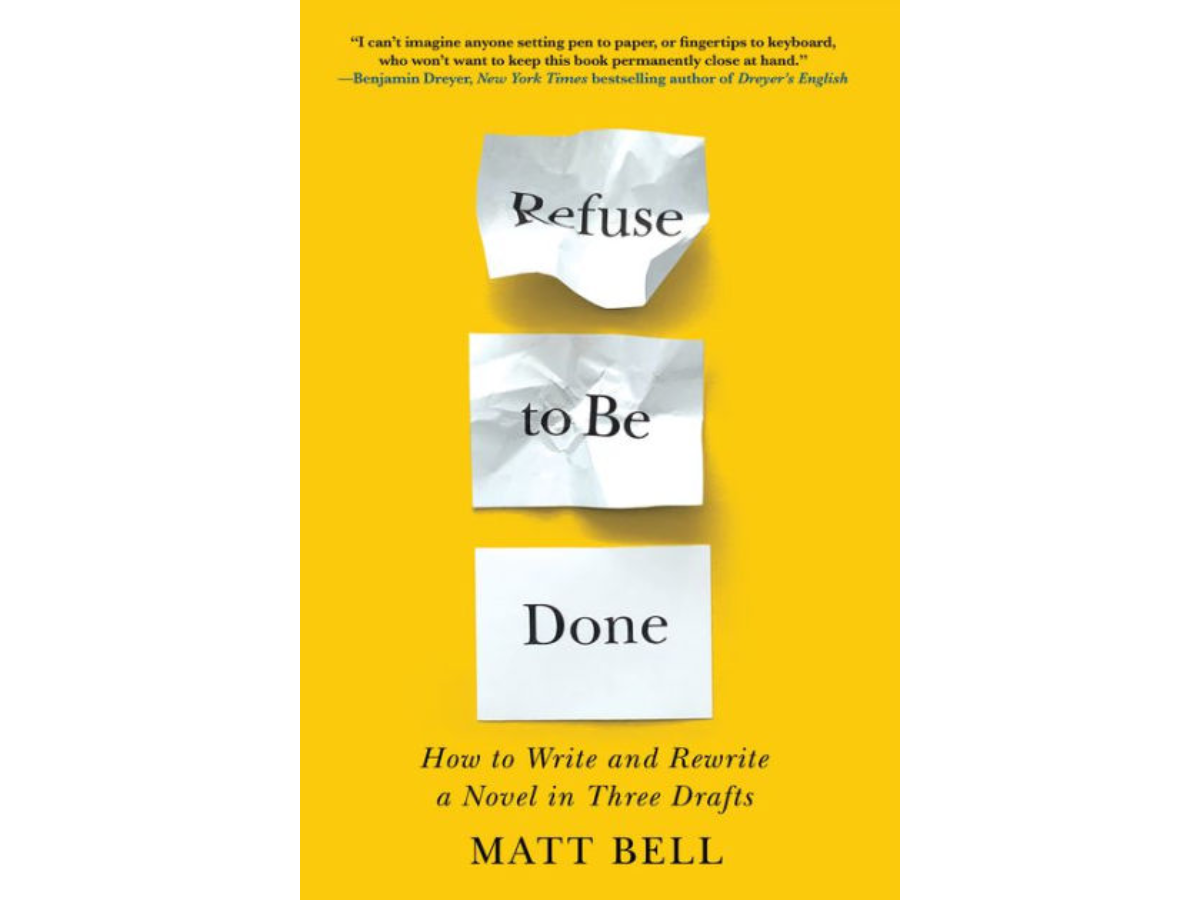 by writers for writers 8: refuse to be done – R.H. Walker, Author